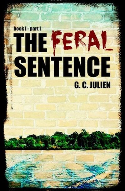 Review: The Feral Sentence by G. C. Julien - Girls With Guns